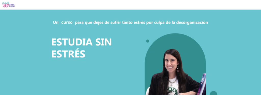 ESTUDIA SIN ESTRÉS – ESTUDIA TU CEREBRO